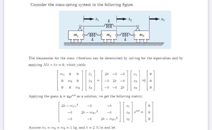 Solved Consider the mass-spring system in the following | Chegg.com