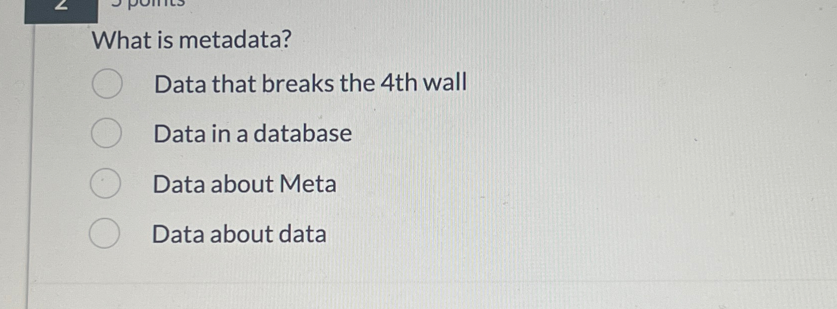 Solved What is metadata?Data that breaks the 4th wallData in | Chegg.com