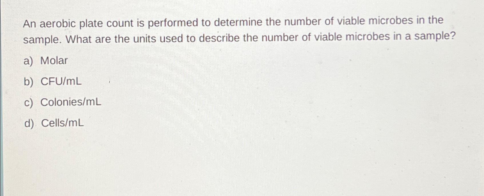Solved An aerobic plate count is performed to determine the | Chegg.com