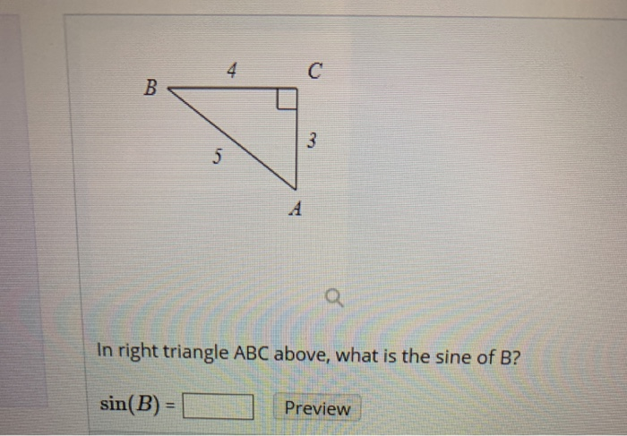 Solved In right triangle ABC above, what is the sine of B? | Chegg.com