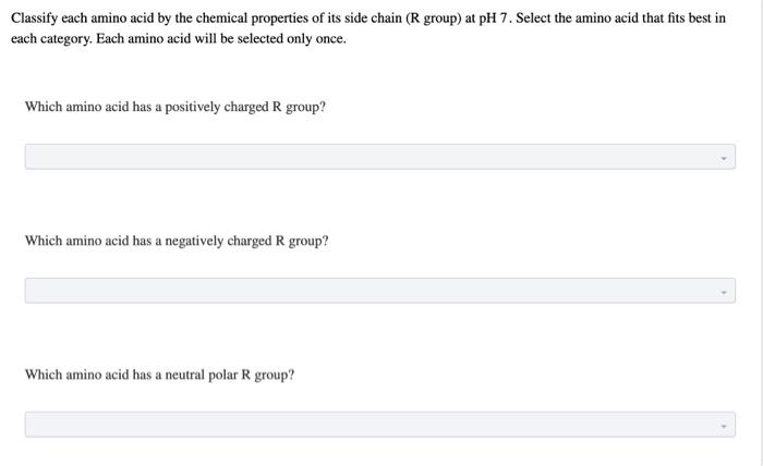 Solved Classify each amino acid by the chemical properties | Chegg.com