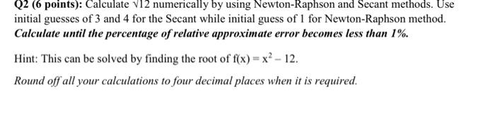Solved Q2 (6 points): Calculate 12 numerically by using | Chegg.com