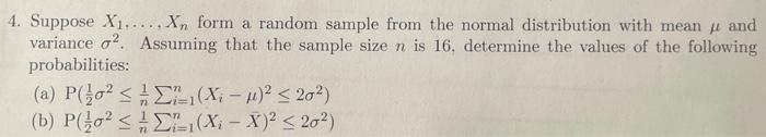 Solved 4. Suppose X1,…,Xn form a random sample from the | Chegg.com
