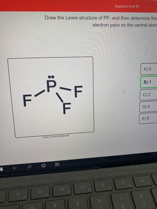 Solved Question 4 of 10 Draw the Lewis structure of PF, and | Chegg.com