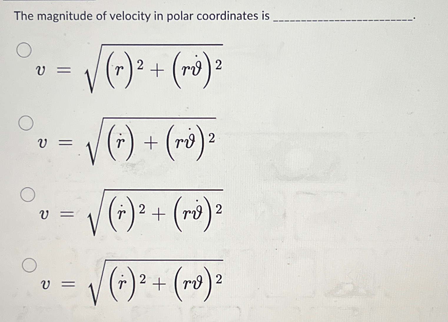 Solved The magnitude of velocity in polar coordinates | Chegg.com