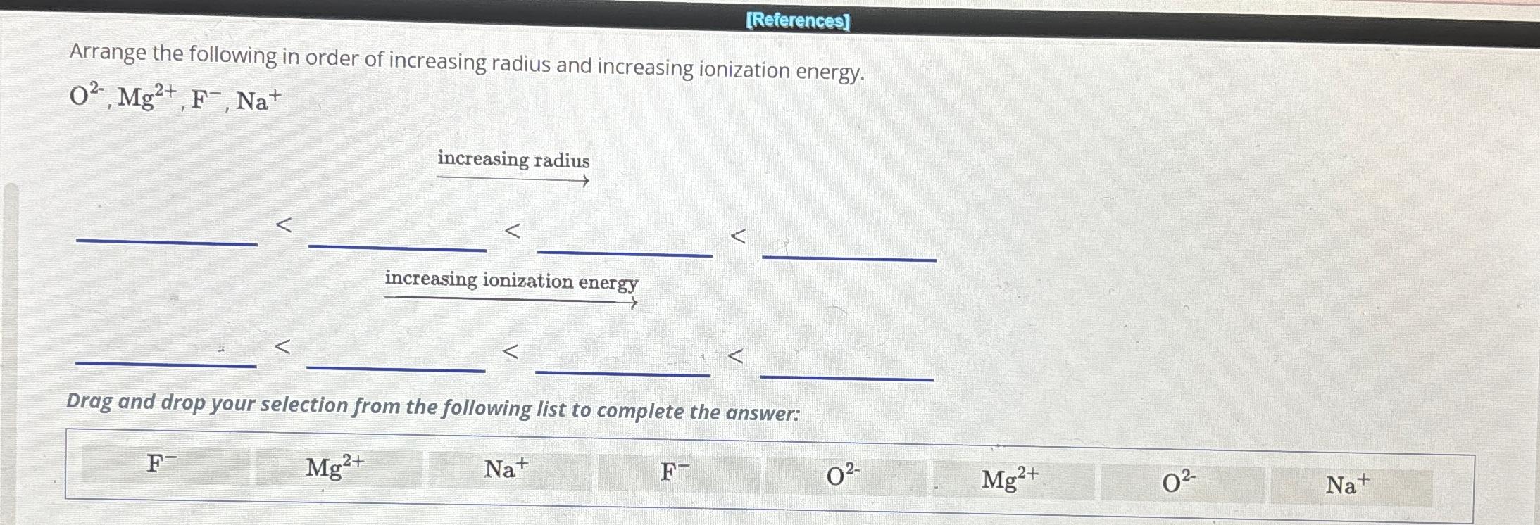 Solved [references]arrange The Following In Order Of