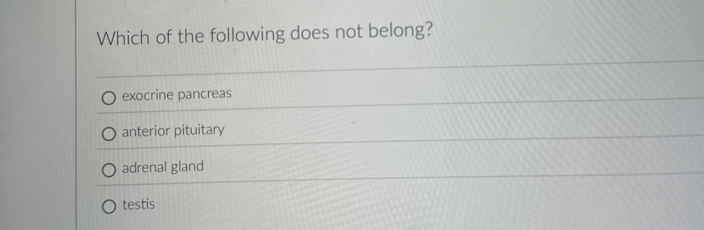 Solved Which of the following does not belong?exocrine | Chegg.com