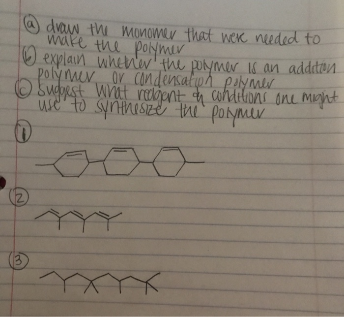 Solved la draw the monomer that wer needed to make the | Chegg.com