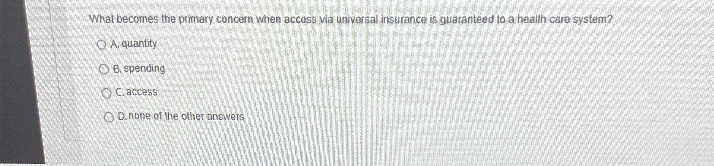 Solved What becomes the primary concern when access via | Chegg.com