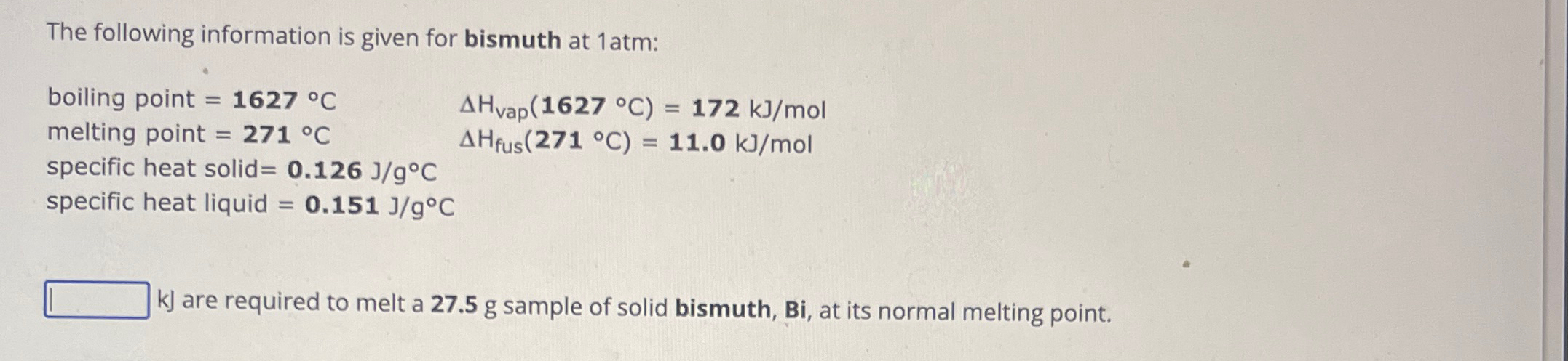 Solved The following information is given for bismuth at 1 | Chegg.com