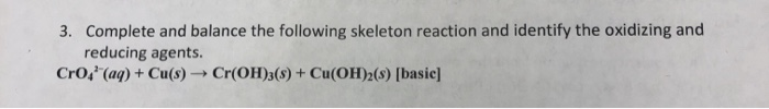 Solved 2. Complete and balance the following skeleton | Chegg.com
