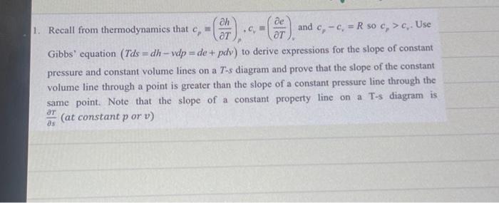 Solved de (OFF), E (OF). and cp-c, = R so cp > c. Use Gibbs' | Chegg.com