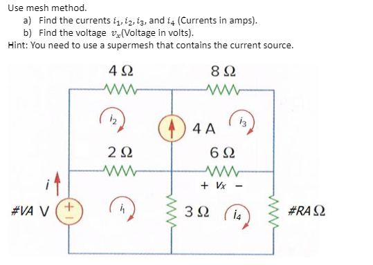 Solved Use mesh method.a) ﻿Find the currents i1,i2,i3, ﻿and | Chegg.com