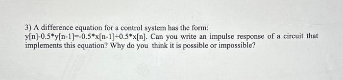 Solved 3) A difference equation for a control system has the | Chegg.com