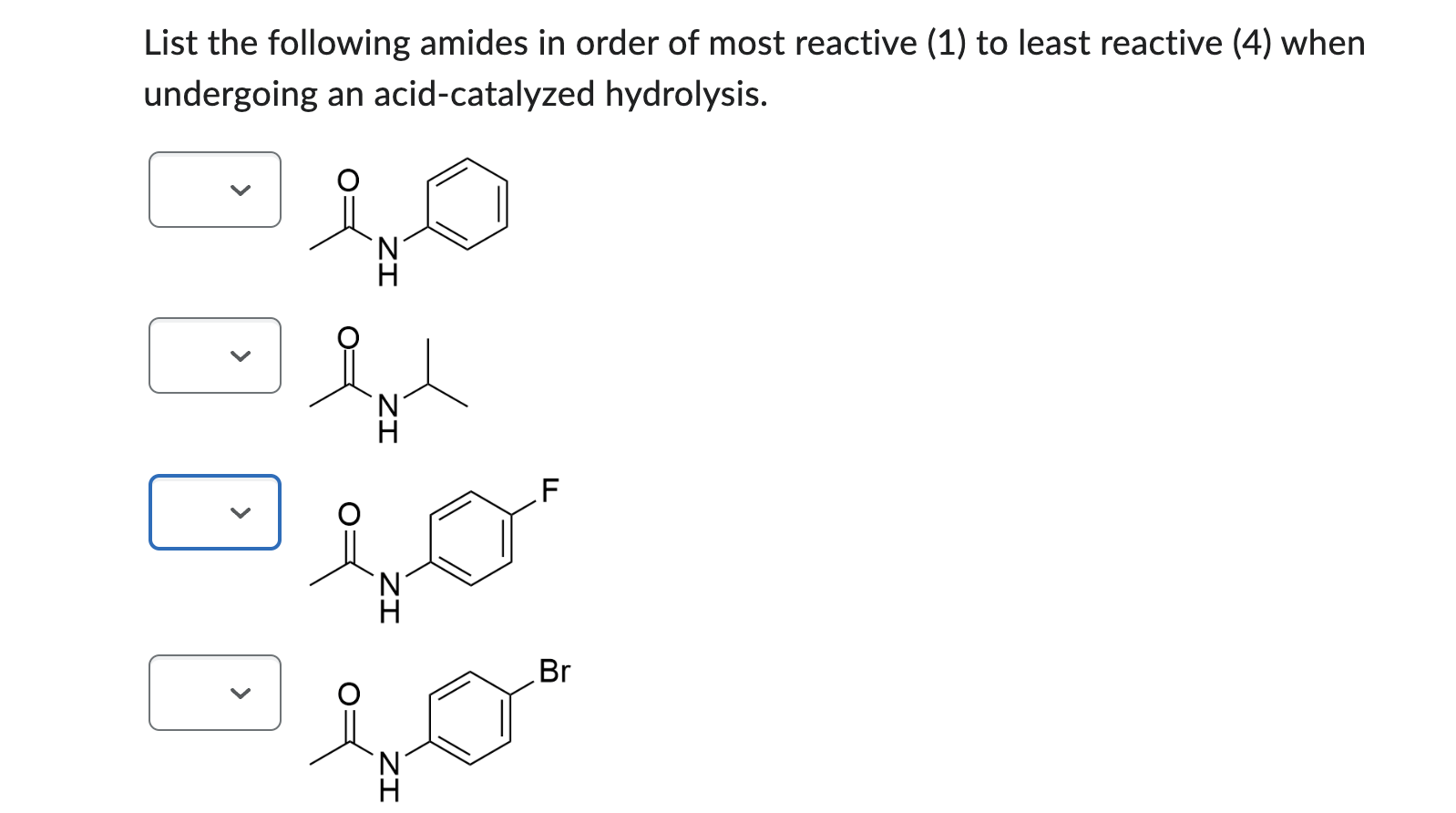 Solved List the following amides in order of most reactive | Chegg.com