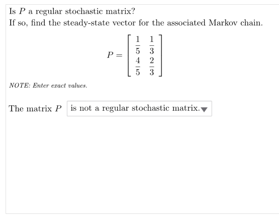 Solved Is P a Regular Stochastic Matrixif So find The