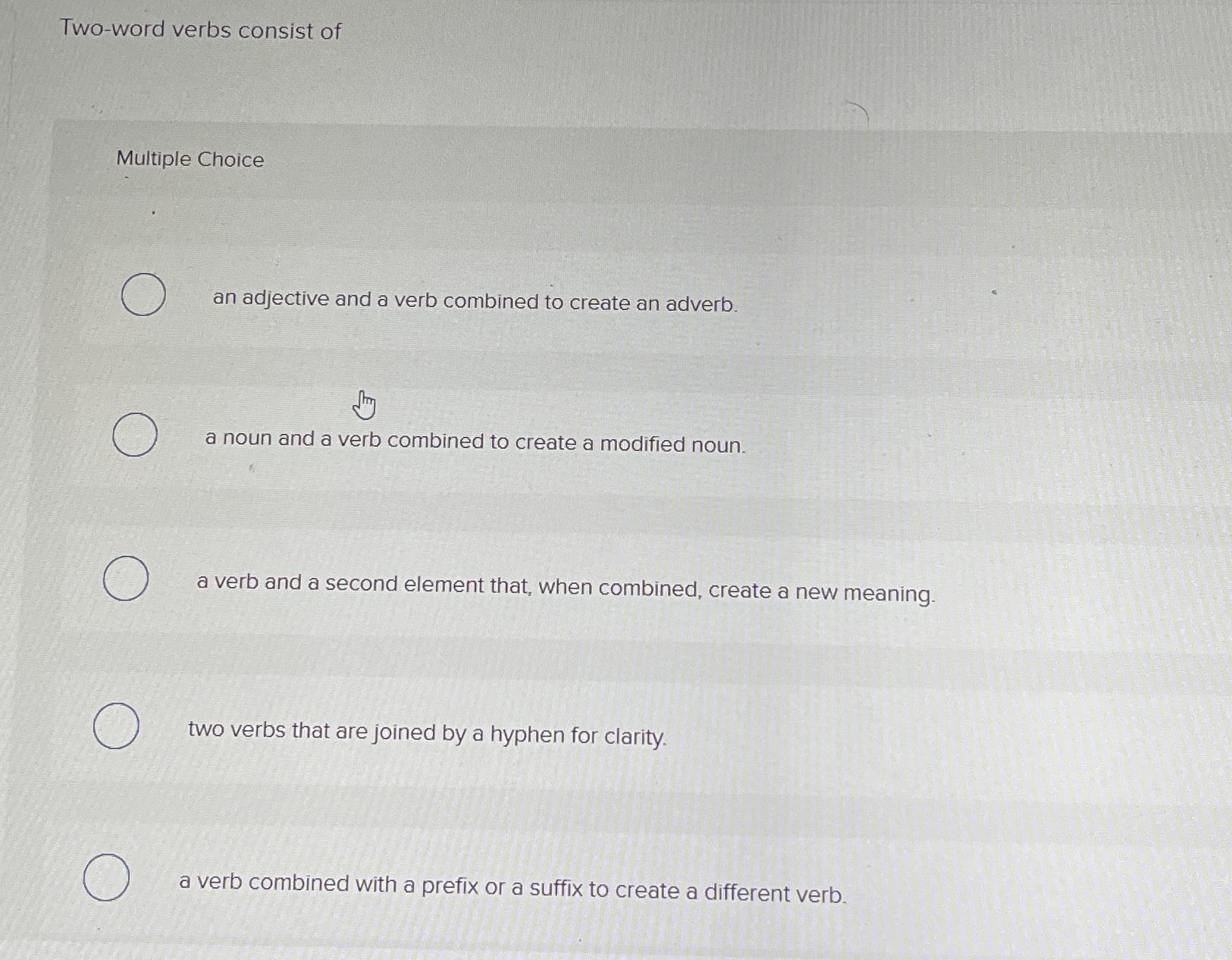 Two-word verbs consist ofMultiple Choicean adjective | Chegg.com