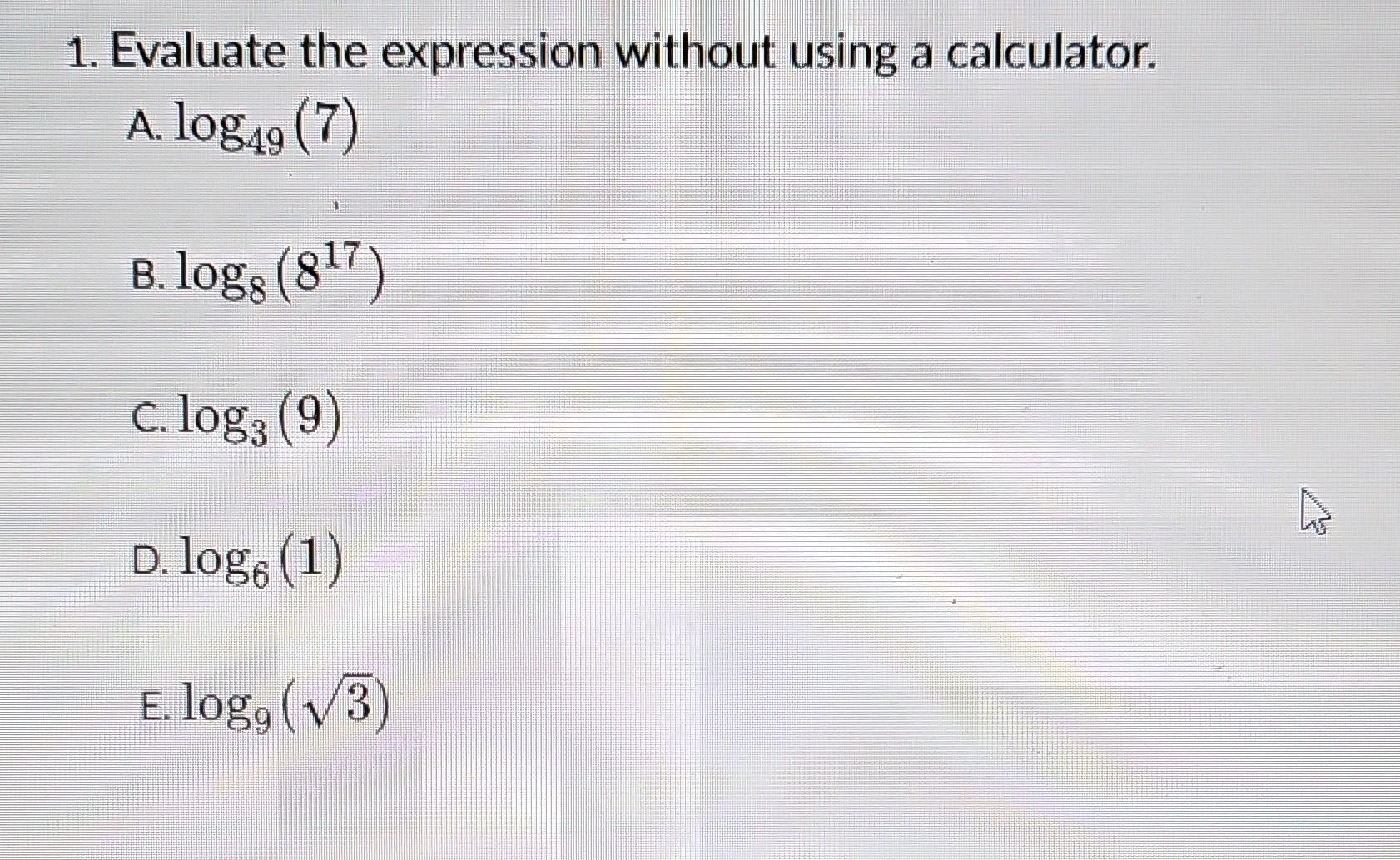 Solved 1. Evaluate the expression without using a | Chegg.com
