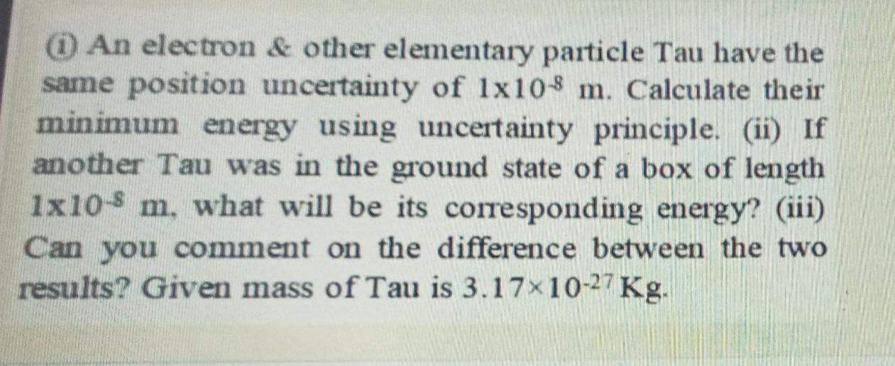 Solved @ An electron & other elementary particle Tau have | Chegg.com