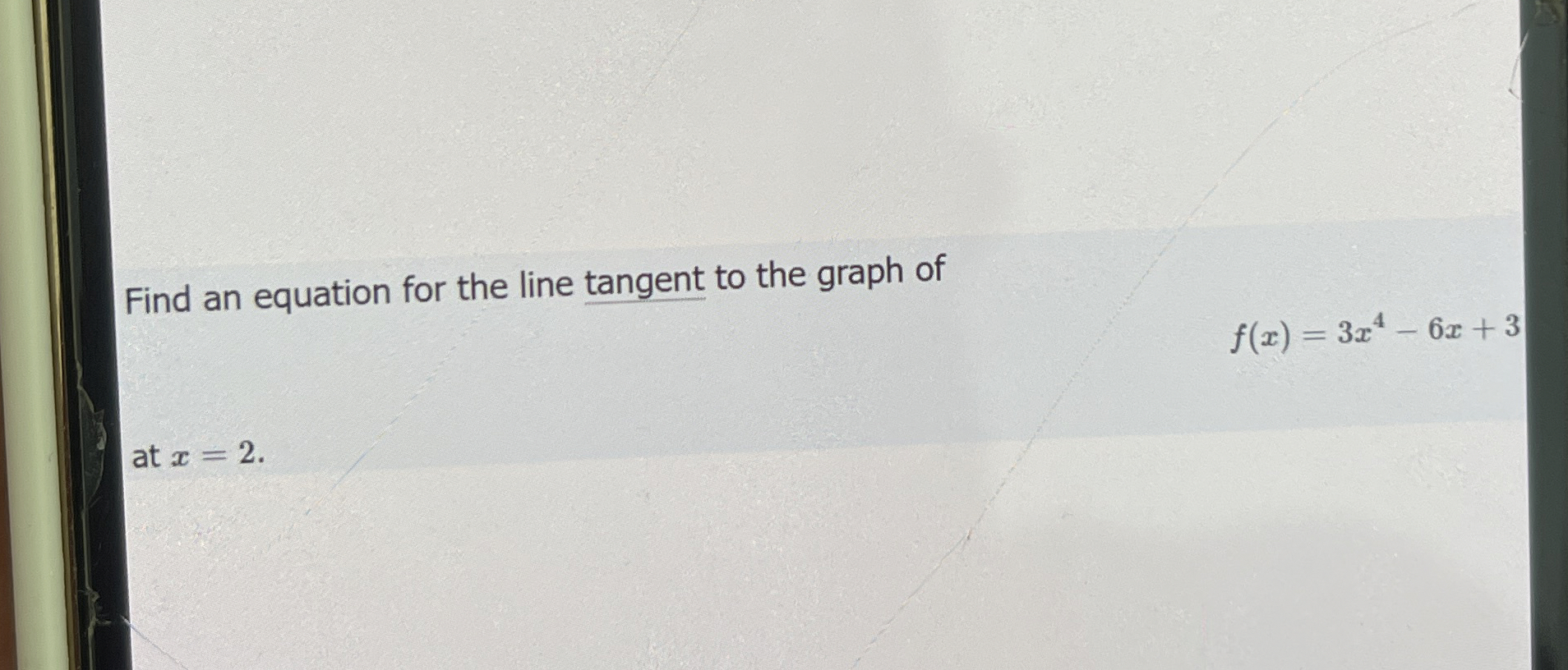 Solved Find an equation for the line tangent to the graph | Chegg.com