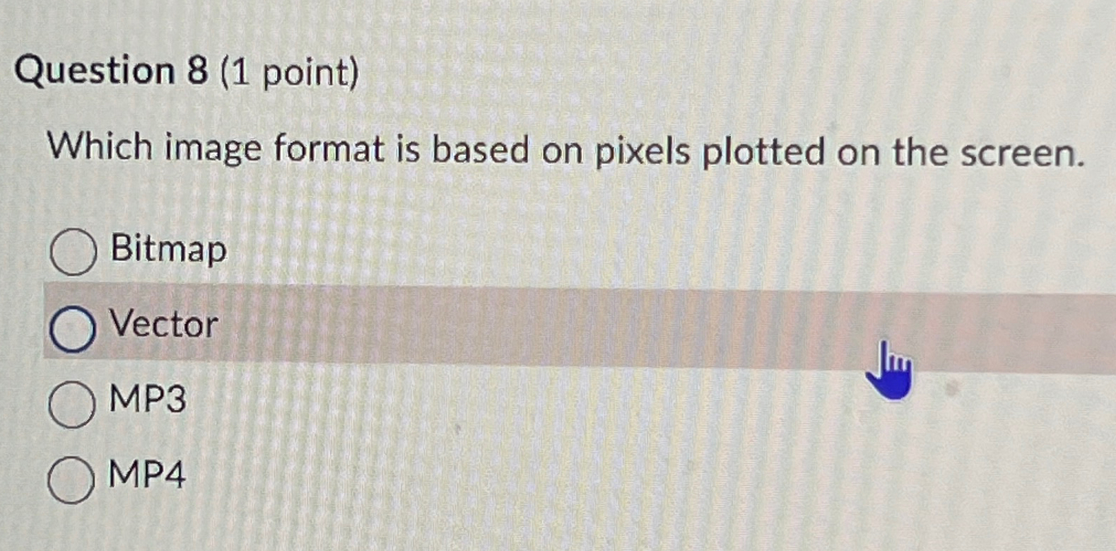 Solved Question 8 (1 ﻿point)Which image format is based on | Chegg.com