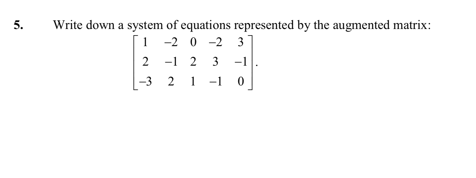 Solved Write down a system of equations represented by the | Chegg.com
