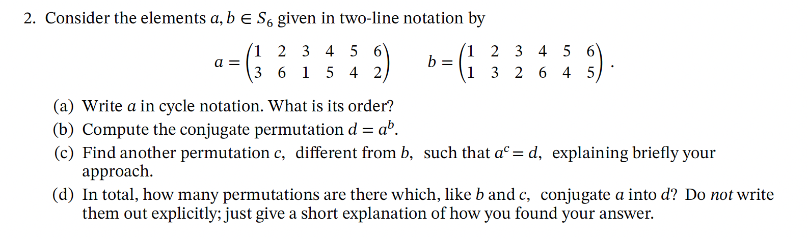 Solved Consider the elements a,binS6 ﻿given in two-line | Chegg.com