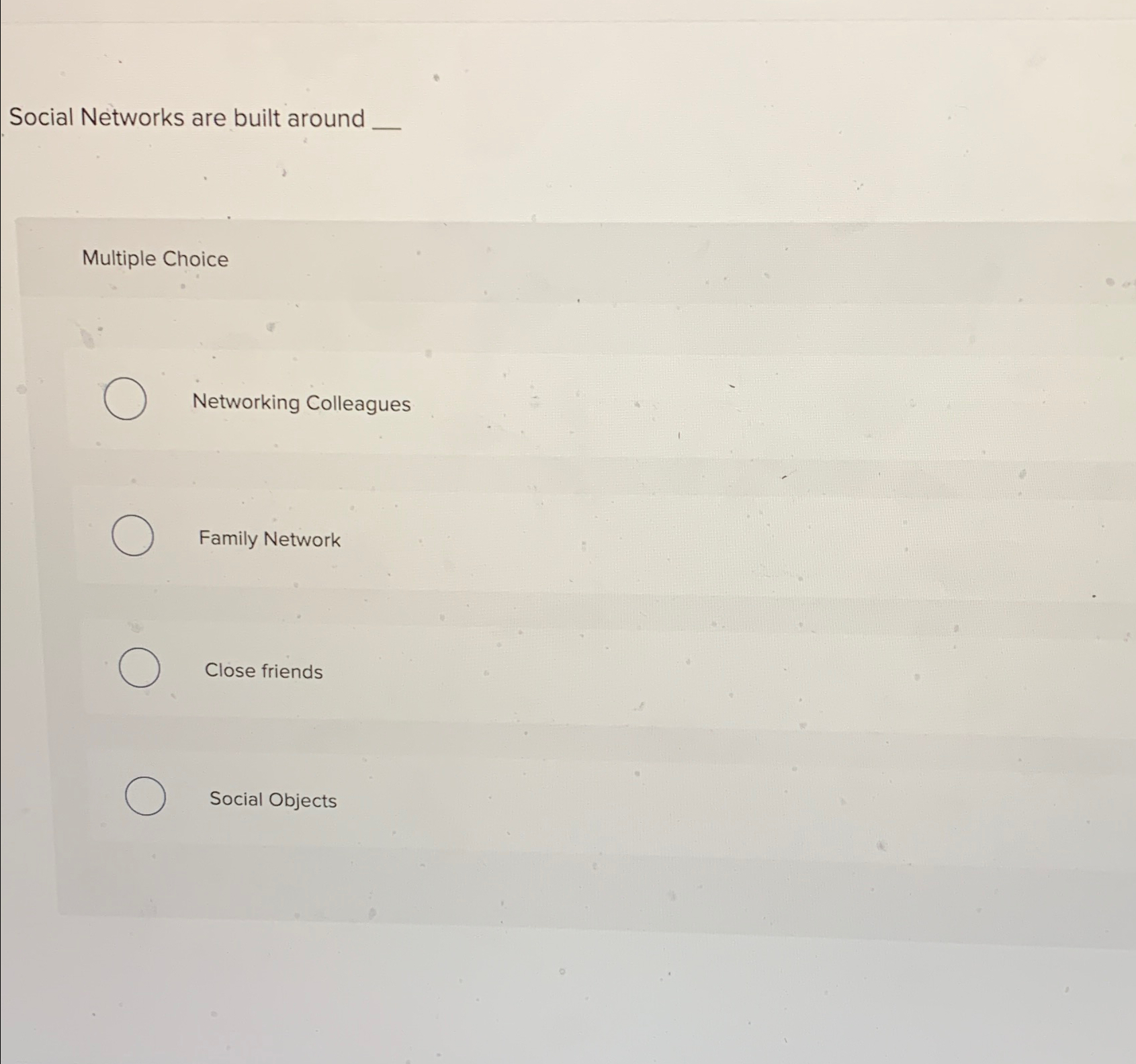 Solved Social Networks are built aroundMultiple | Chegg.com