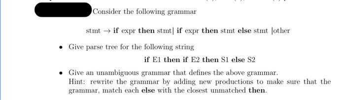Solved Consider the following grammar stmt → if expr then | Chegg.com