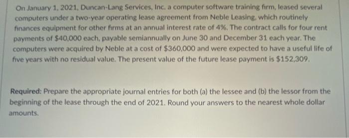 Solved On January 1, 2021, Duncan Lang Services, Inc. a | Chegg.com