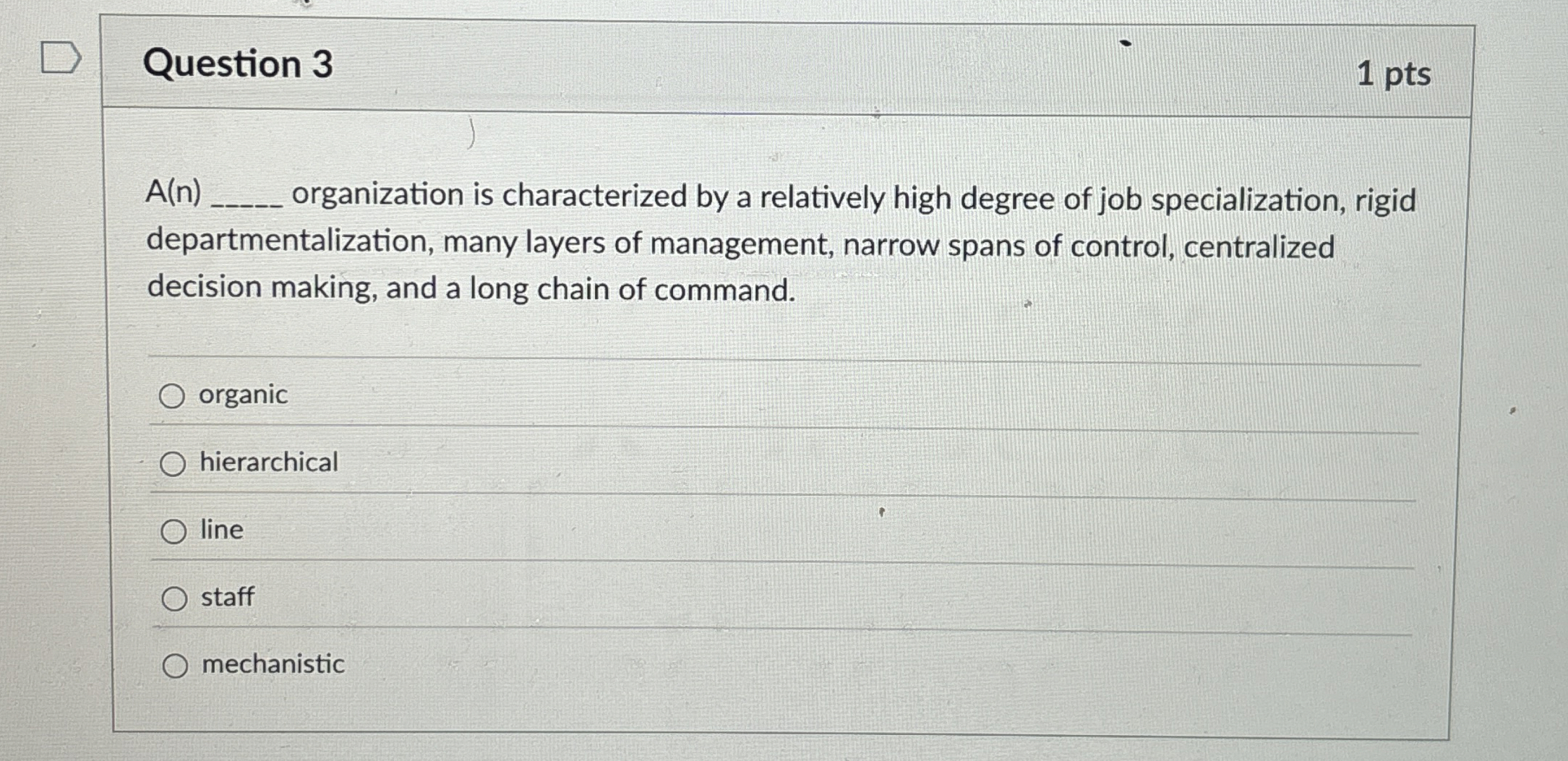 Solved Question 31 ﻿ptsA(n) ﻿organization is characterized | Chegg.com