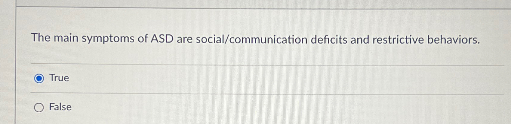 Solved The main symptoms of ASD are social/communication | Chegg.com