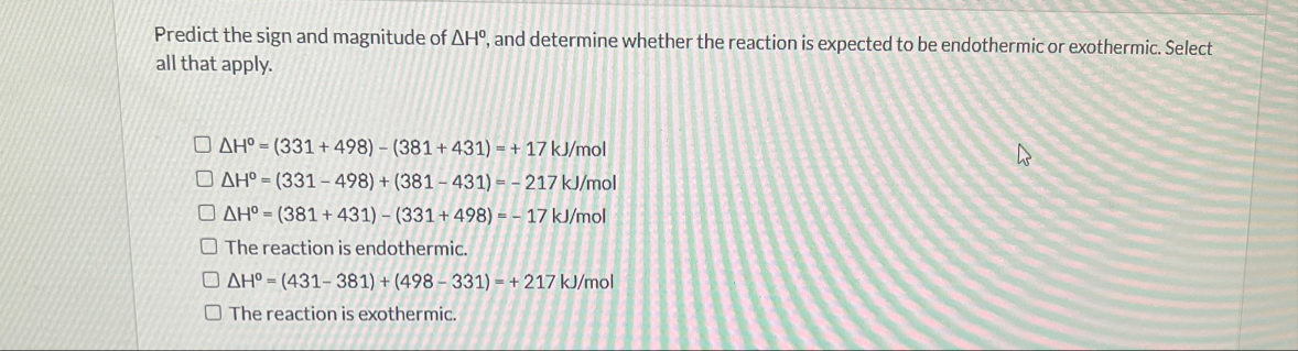 Solved Predict the sign and magnitude of ΔH°, ﻿and determine | Chegg.com