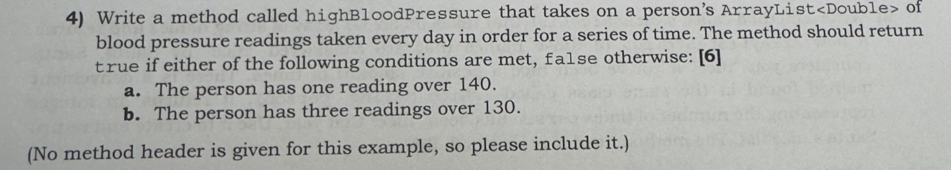 Solved Write a method called highBloodPressure that takes on | Chegg.com