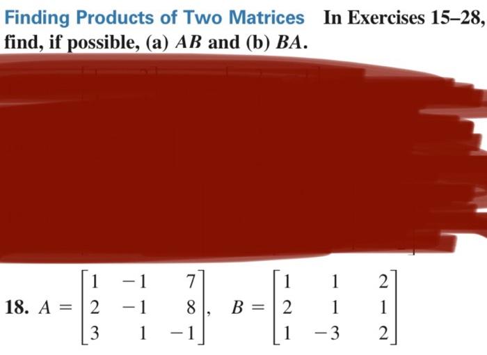 Solved Finding Products of Two Matrices In Exercises 15–28, | Chegg.com