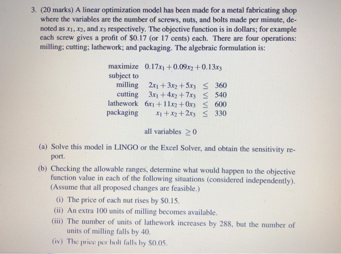 Solved 3. (20 marks) A linear optimization model has been | Chegg.com