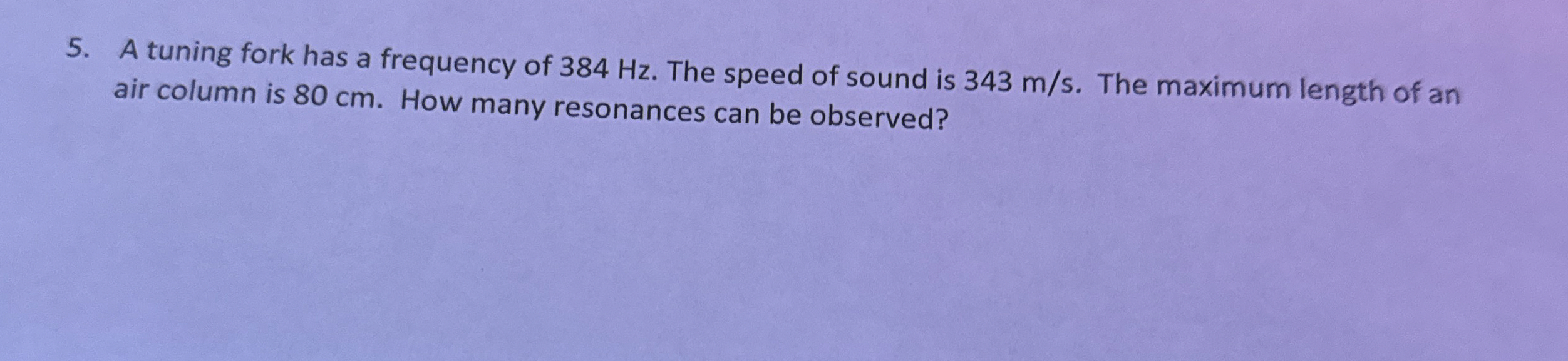 Solved A tuning fork has a frequency of 384 ﻿Hz . ﻿The speed | Chegg.com