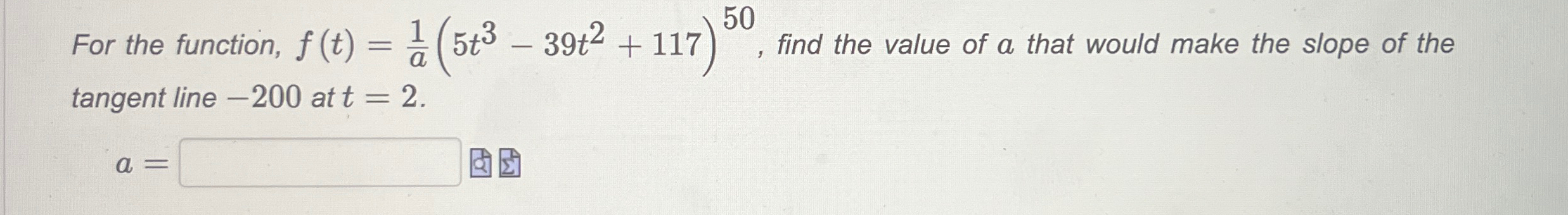 Solved For the function, f(t)=1a(5t3-39t2+117)50, ﻿find the | Chegg.com