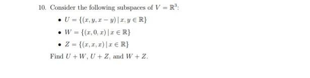 Solved 10. Consider the following subspaces of V = R': • U = | Chegg.com