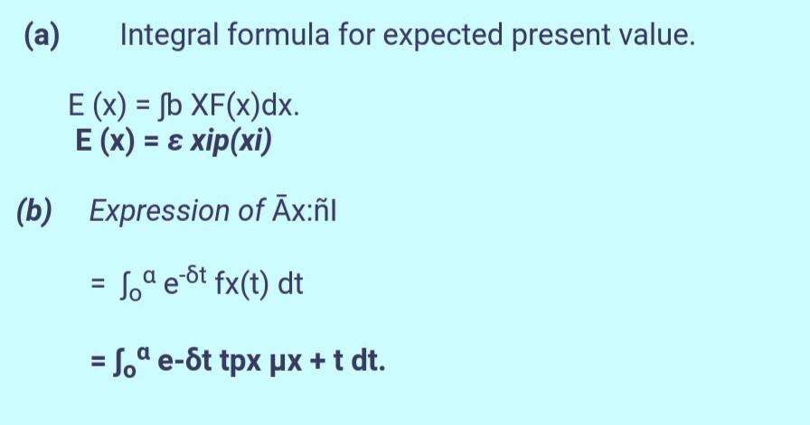 Solved (a) Integral formula for expected present value. E | Chegg.com
