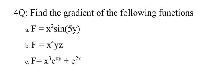 Solved 4Q: Find the gradient of the following functions a. | Chegg.com