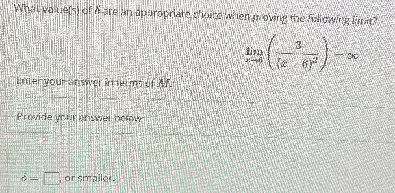 Solved What value(s) ﻿of δ ﻿are an appropriate choice when | Chegg.com