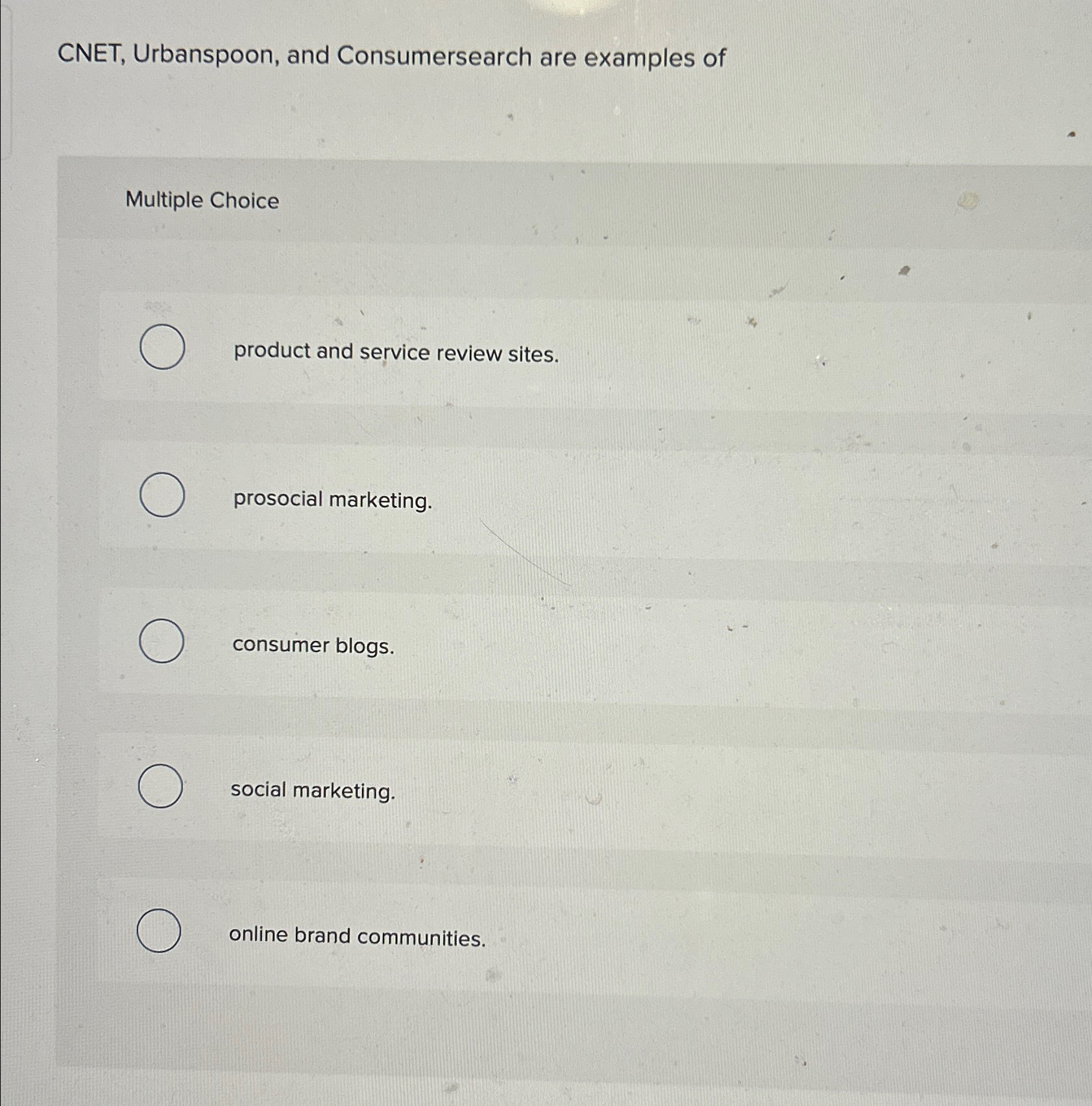 Solved CNET, Urbanspoon, and Consumersearch are examples | Chegg.com