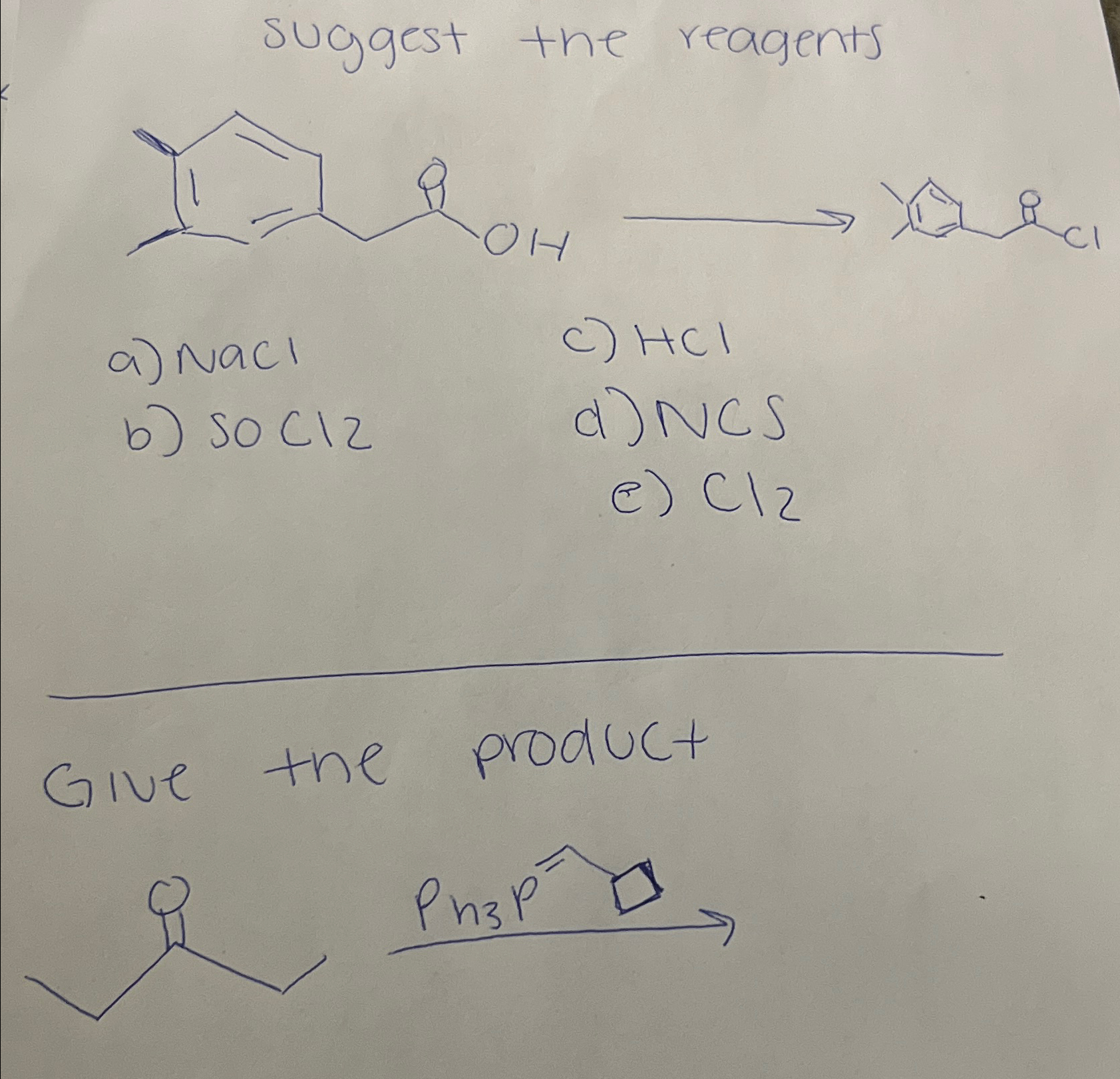 Solved suggest the reagentsa) ﻿NaClc) HClb) ﻿SOC12d) | Chegg.com
