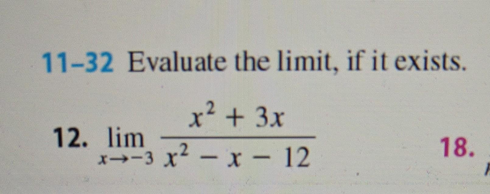 Solved 11-32 Evaluate the limit, if it exists. 12. | Chegg.com
