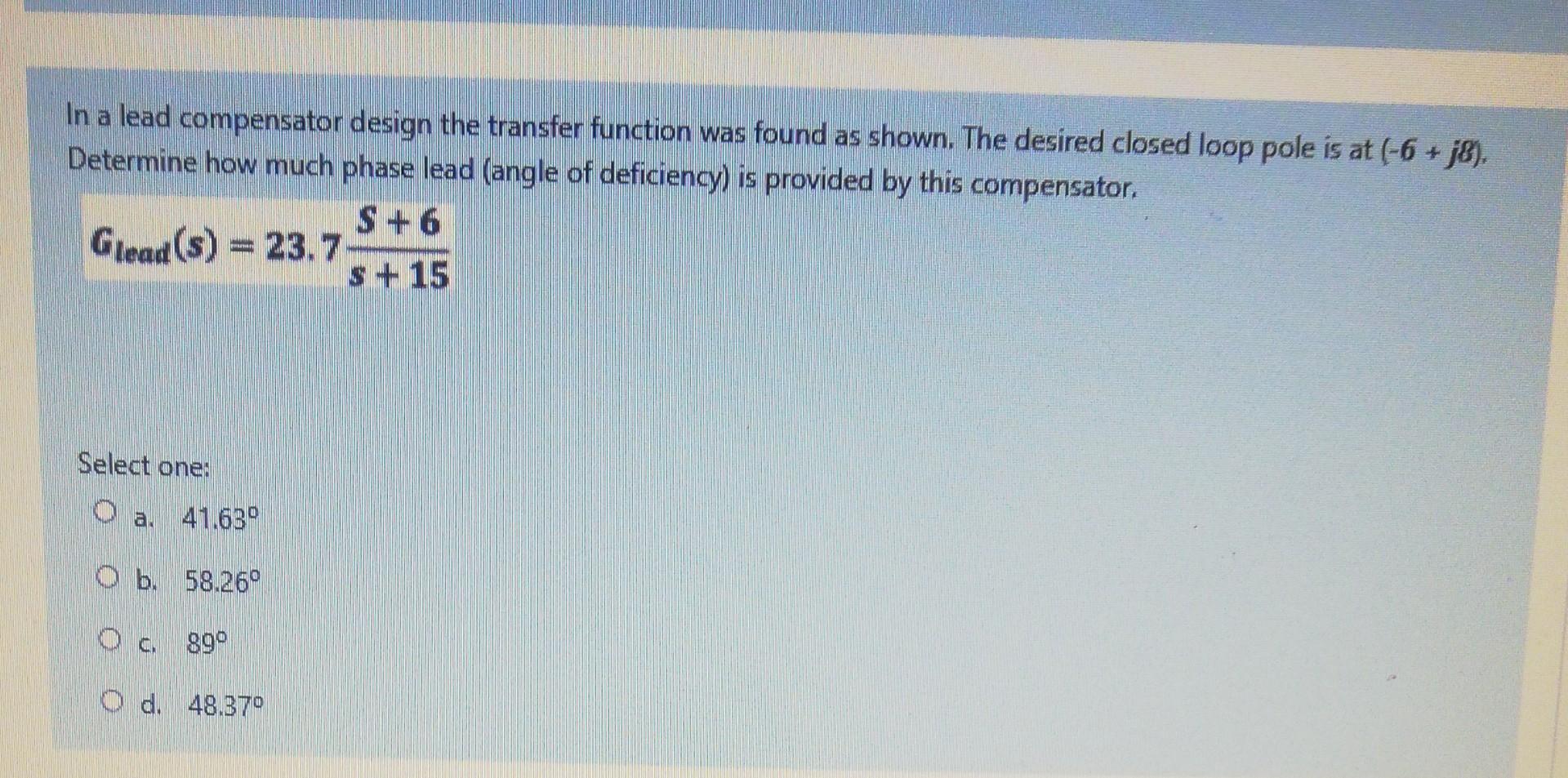 Solved In a lead compensator design the transfer function | Chegg.com