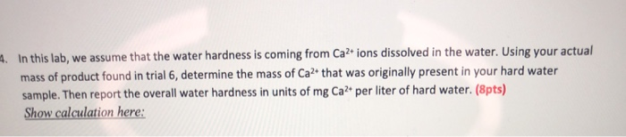 Solved 1. In this lab, we assume that the water hardness is | Chegg.com