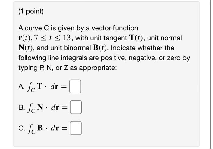 Solved A curve C is given by a vector function r(t),7≤t≤13, | Chegg.com