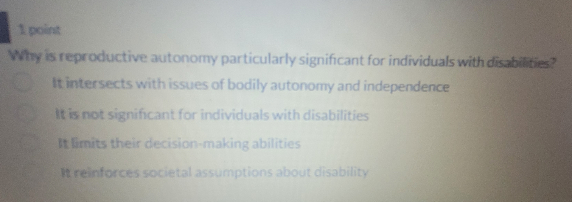 Solved 1 ﻿pointWhy is reproductive autonomy particularly | Chegg.com
