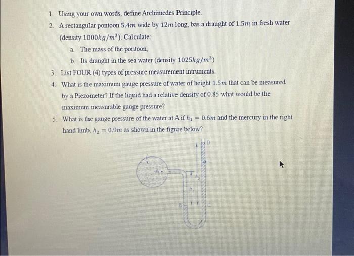 Solved 1. Using your own words, define Archimedes Principle. | Chegg.com